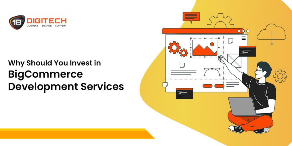 Why BigCommerce Development Services Are Essential for E-Commerce Growth